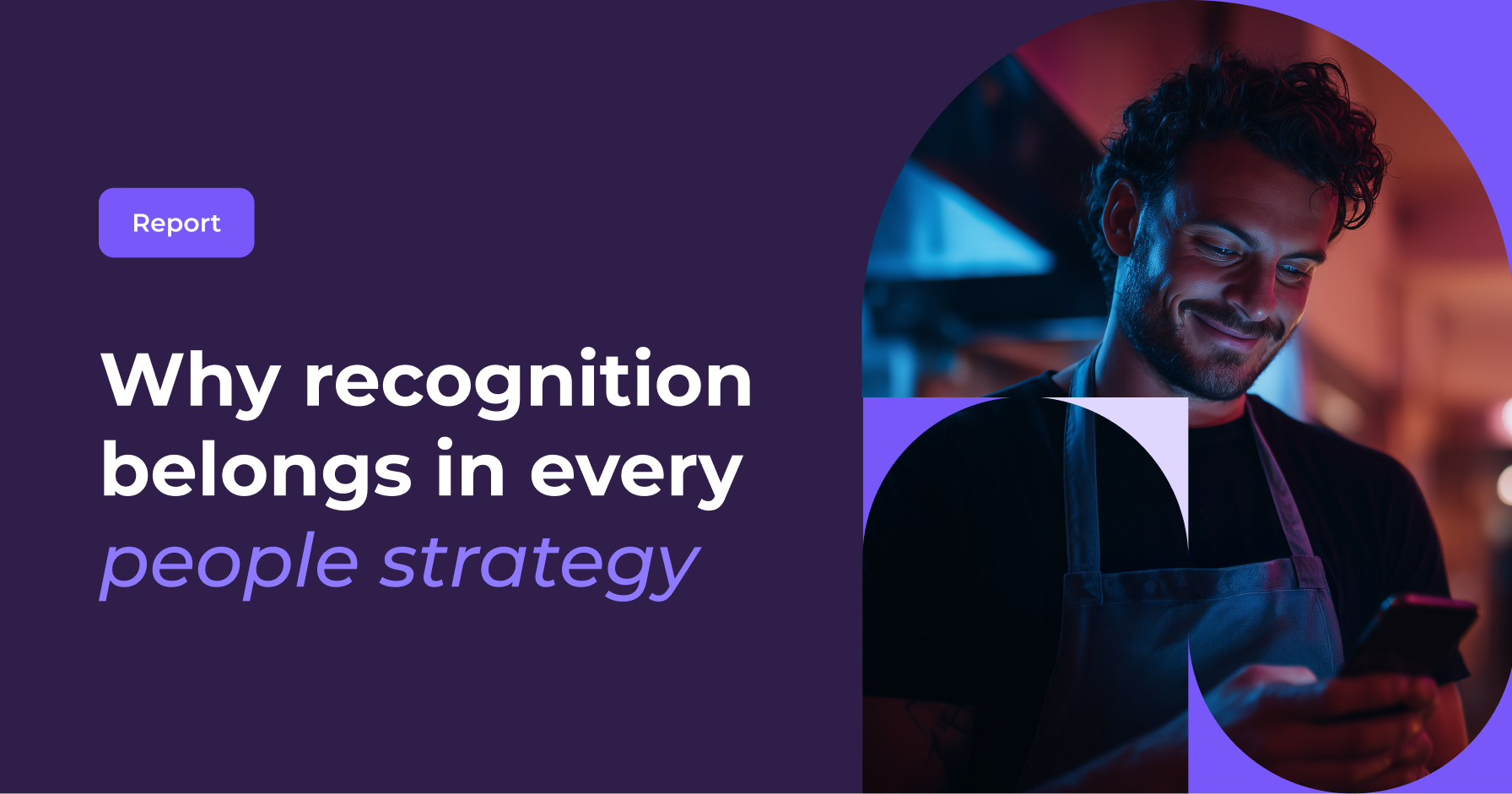 [Report] Why recognition belongs in every people strategy